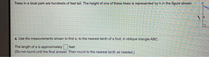 Solved ure shown. C h 25 B 15 A 400 feet Trees in a local | Chegg.com