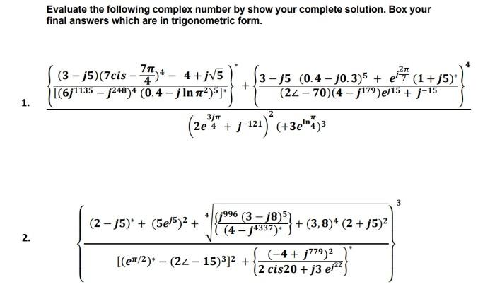 Solved Evaluate the following complex number by show your | Chegg.com