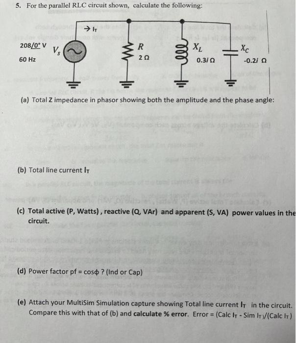 Solved 5. For the parallel RLC circuit shown, calculate the | Chegg.com