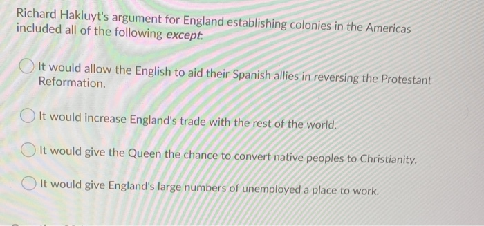 Solved Richard Hakluyt's argument for England establishing | Chegg.com