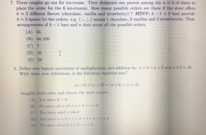 Solved 7. Three couples go out for ice-cream. They designate | Chegg.com