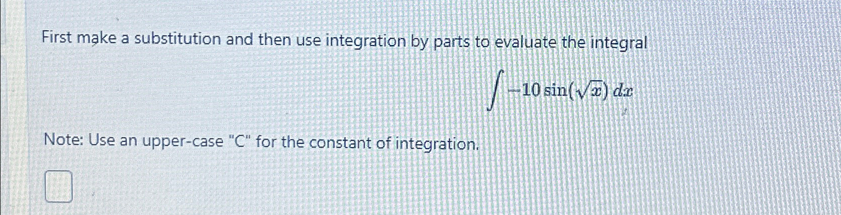 Solved First make a substitution and then use integration by | Chegg.com