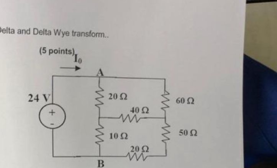 Solved elta and Delta Wye transform.. | Chegg.com