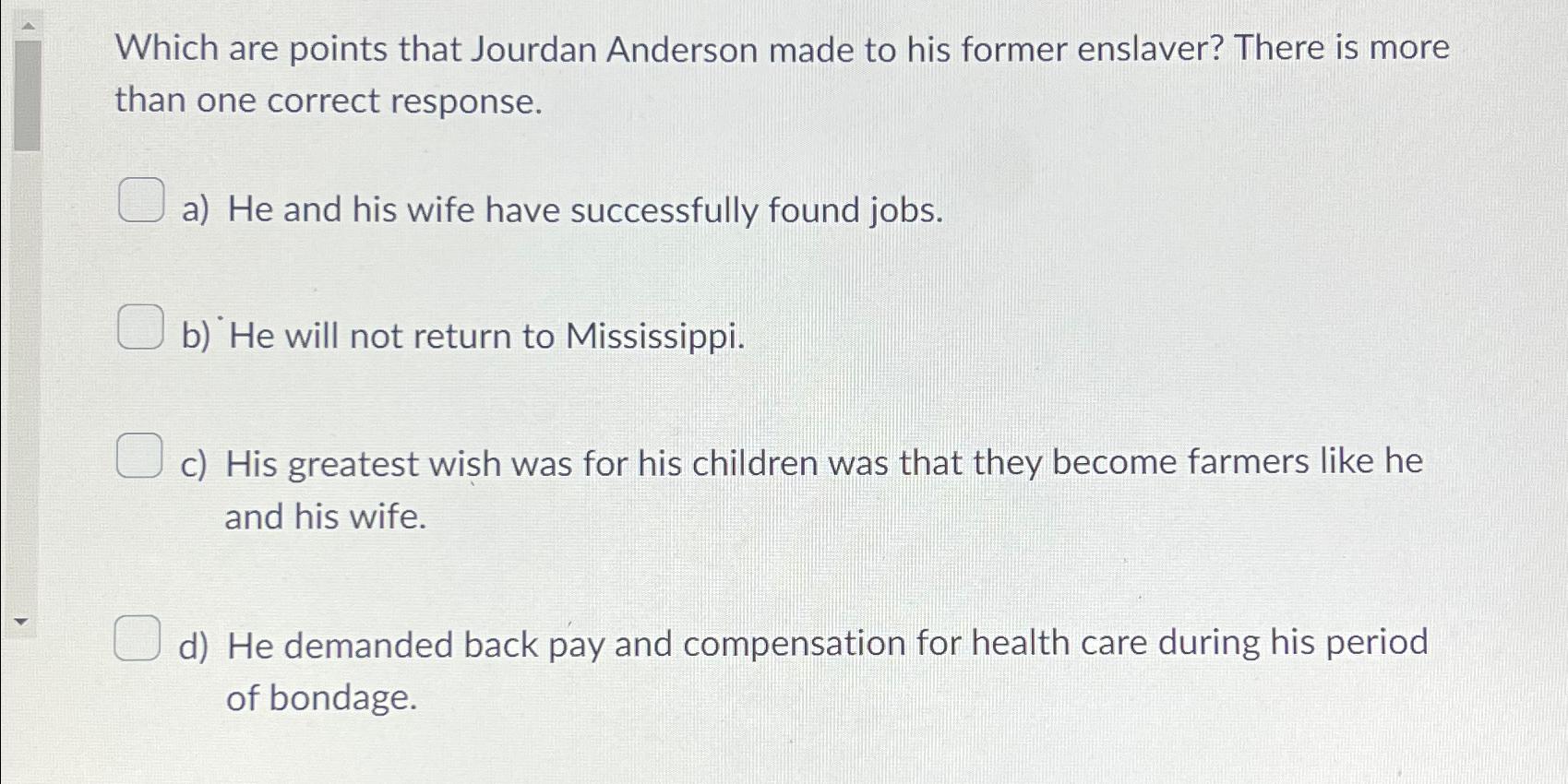 Solved Which are points that Jourdan Anderson made to his | Chegg.com