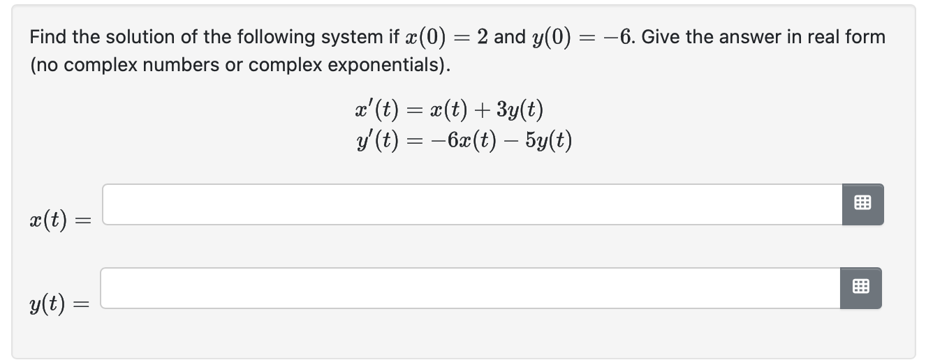 Solved Find the solution of the following system if x(0)=2 | Chegg.com