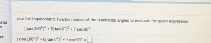 Solved Use the trigonometric function values of the | Chegg.com