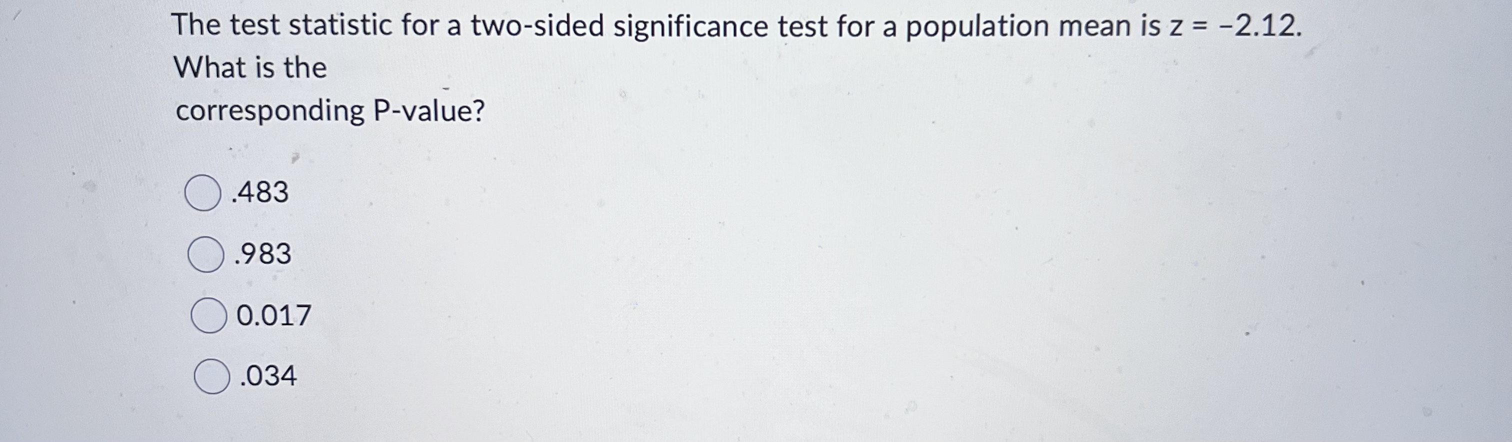 Solved The test statistic for a two-sided significance test | Chegg.com