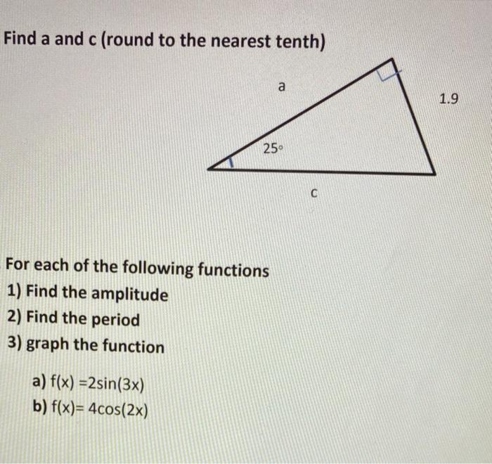Solved Find a and c (round to the nearest tenth) a 1.9 25 C | Chegg.com