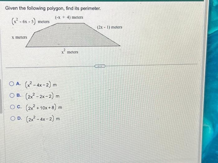 Solved Given the following polygon, find its perimeter. (-x | Chegg.com