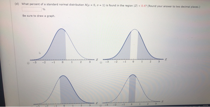 Solved (a) What percent of a standard normal distribution N | Chegg.com
