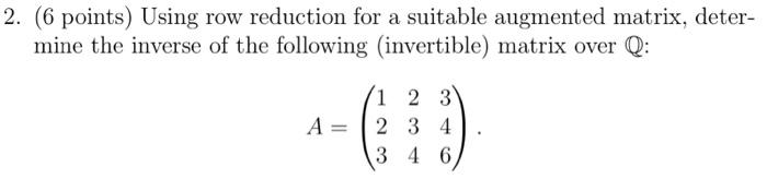 Solved 2. (6 points) Using row reduction for a suitable | Chegg.com