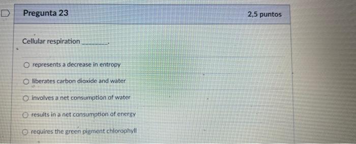 Solved Cellular respiration represents a decrease in entropy | Chegg.com
