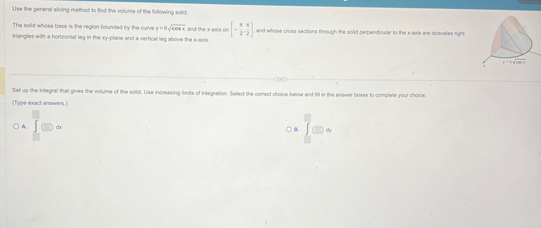 Solved Use the general slicing method to find the volume of | Chegg.com
