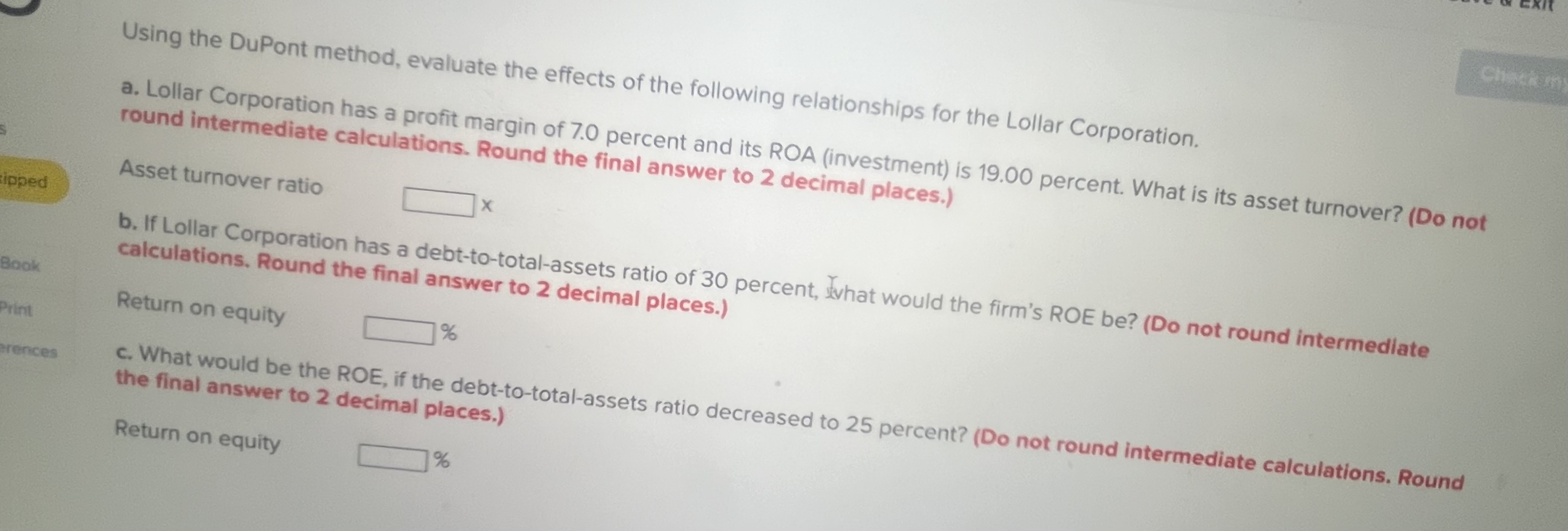 Solved Using the DuPont method, evaluate the effects of the | Chegg.com