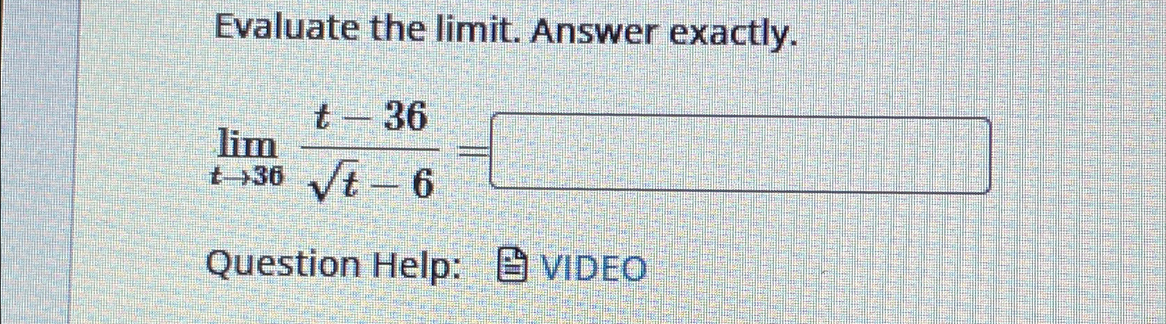 Solved Evaluate the limit. ﻿Answer | Chegg.com