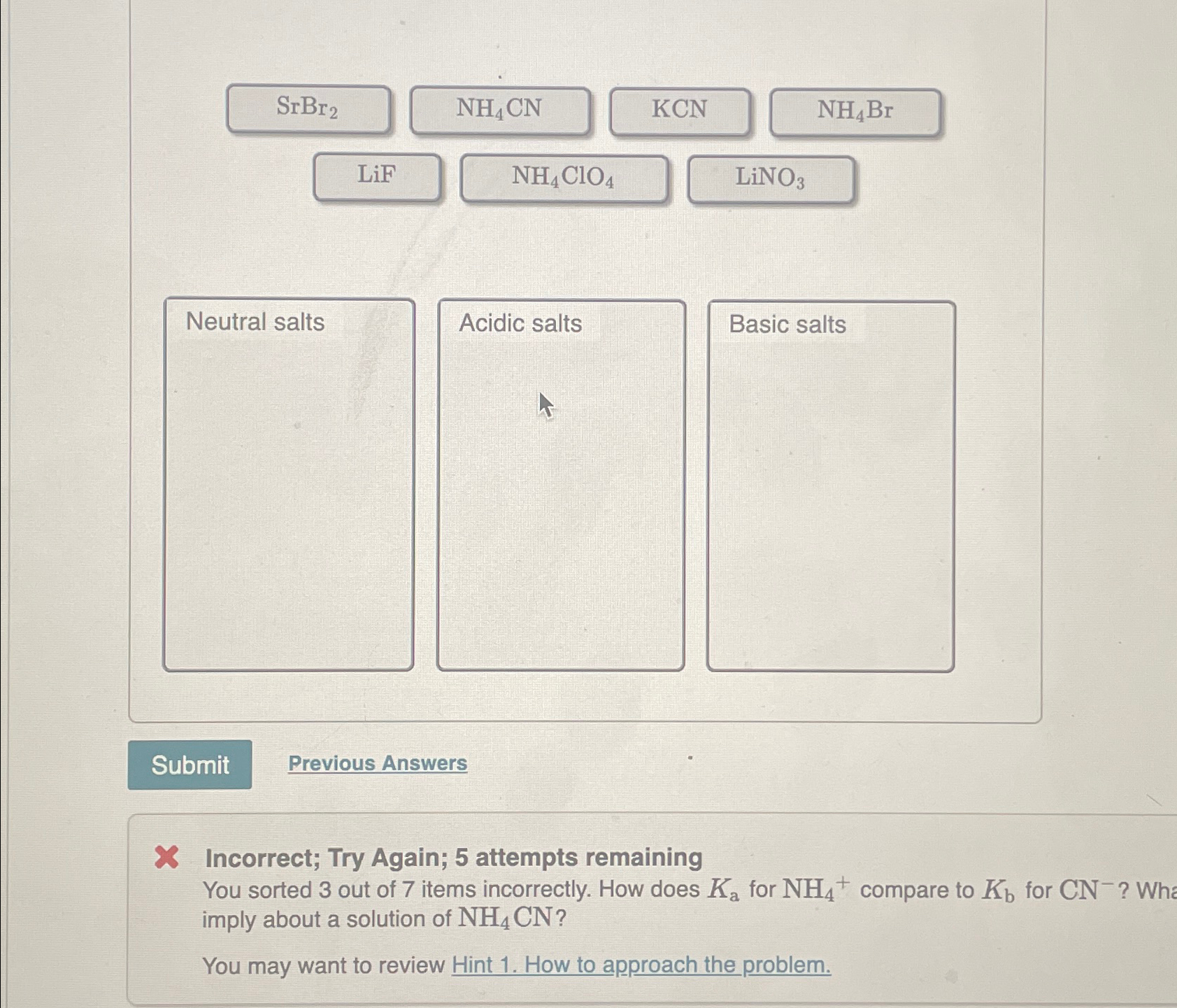 Solved SrBr2LiFNH4ClO4LiNO3Neutral saltsAcidic saltsBasic | Chegg.com