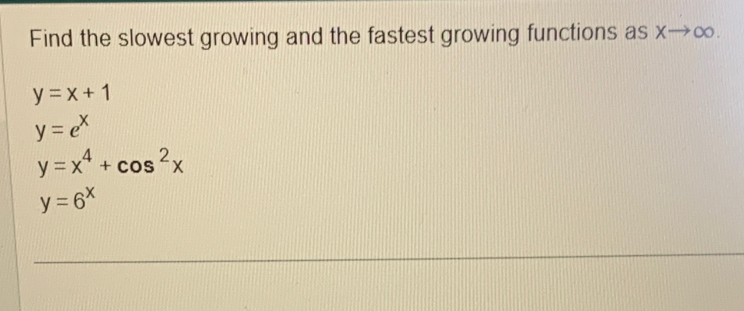 Solved Find the slowest growing and the fastest growing | Chegg.com