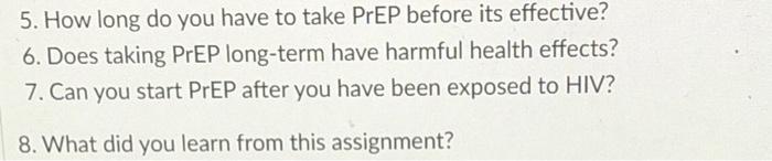 Solved 5. How long do you have to take PrEP before its | Chegg.com
