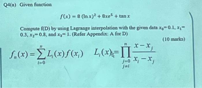 Solved Q4(a) Given function f(x) = 8 (In x)2 + 8xes + tan x | Chegg.com