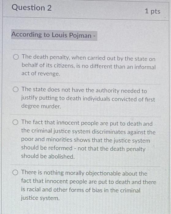 Solved Question 2 1 pts According to Louis Pojman - O The | Chegg.com