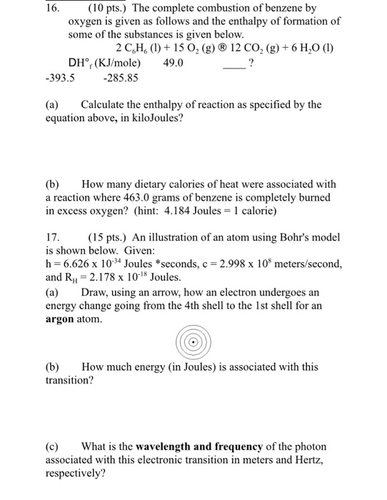 Solved 16. (10 pts.) The complete combustion of benzene by | Chegg.com