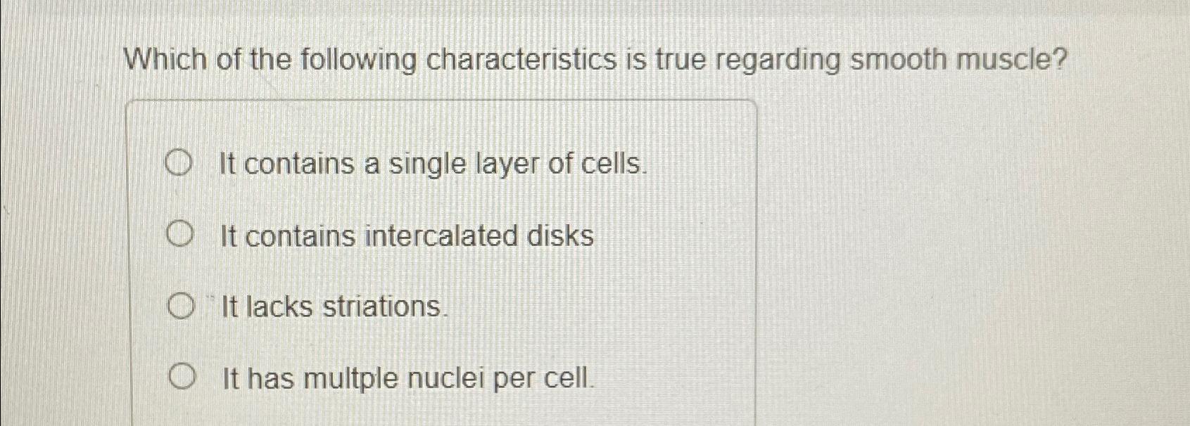 Solved Which of the following characteristics is true | Chegg.com
