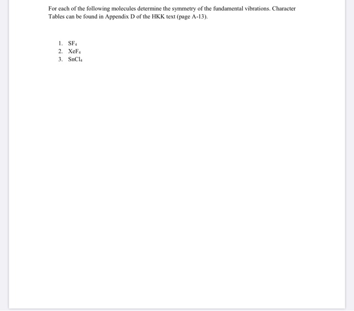 Solved For each of the following molecules determine the | Chegg.com