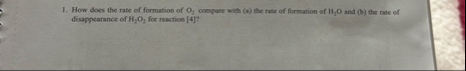 Solved How does the rate of formation of O2 ﻿compare with | Chegg.com