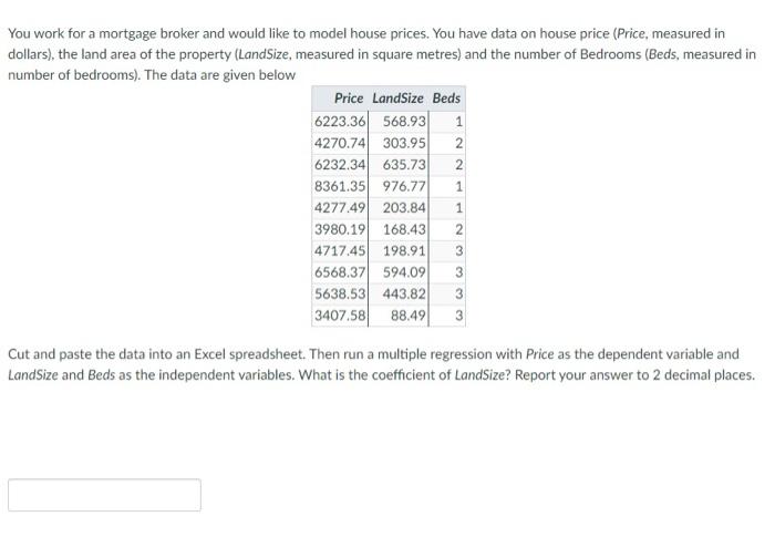 Solved You work for a mortgage broker and would like to | Chegg.com
