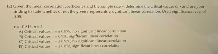 Solved 2) Given the linear correlation coefficient r and the | Chegg.com