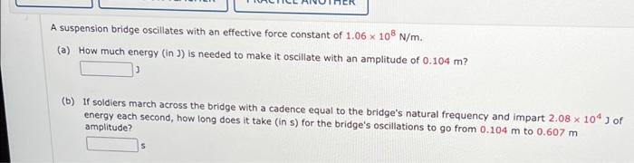 Solved A suspension bridge oscillates with an effective | Chegg.com
