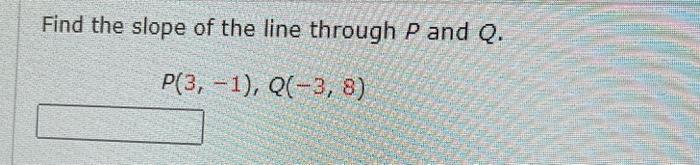 Solved Find the slope of the line through \\( P \\) and \\( | Chegg.com
