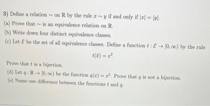 Solved 3) Define a relation ∼ on R by the rule x∼y if and | Chegg.com