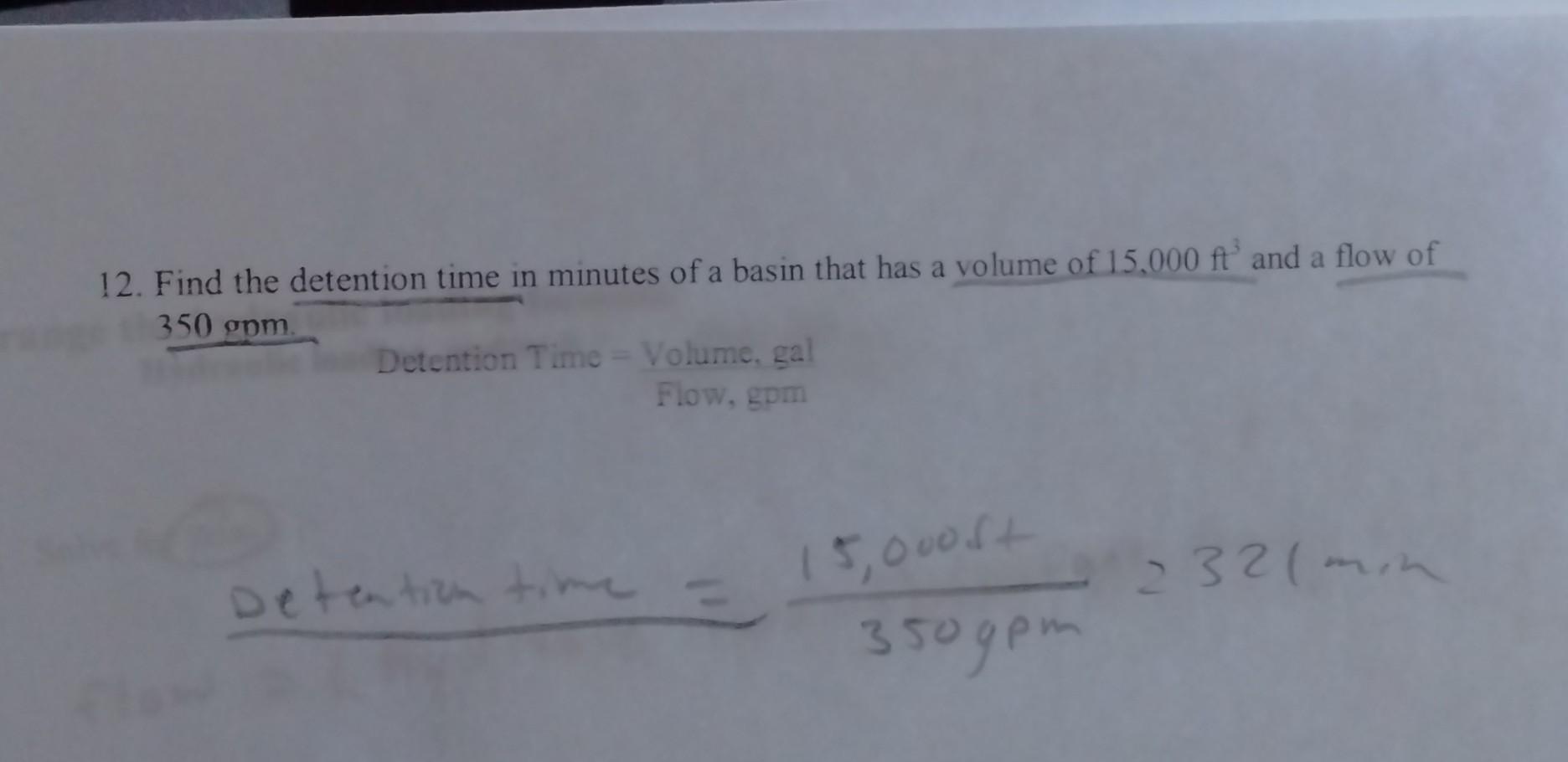 Solved 12. Find the detention time in minutes of a basin | Chegg.com