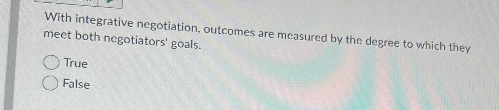 Solved With integrative negotiation, outcomes are measured | Chegg.com