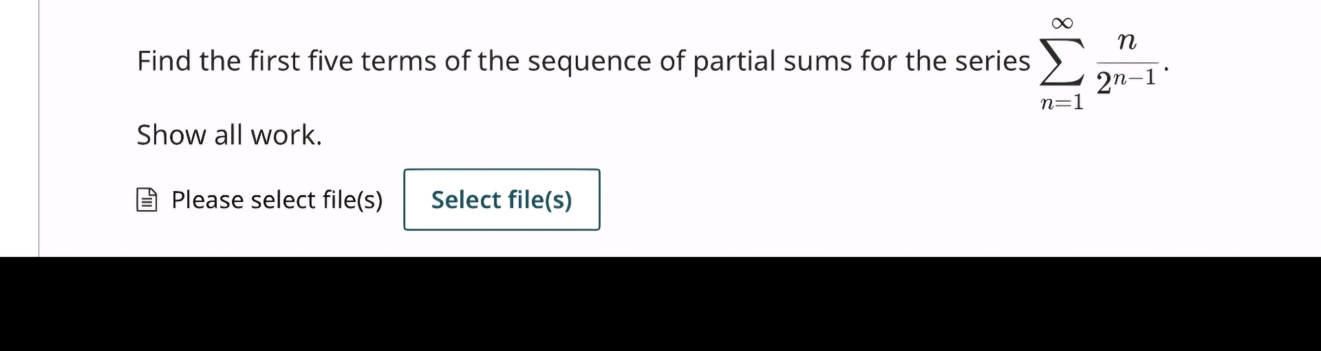 Solved Find the first five terms of the sequence of partial | Chegg.com