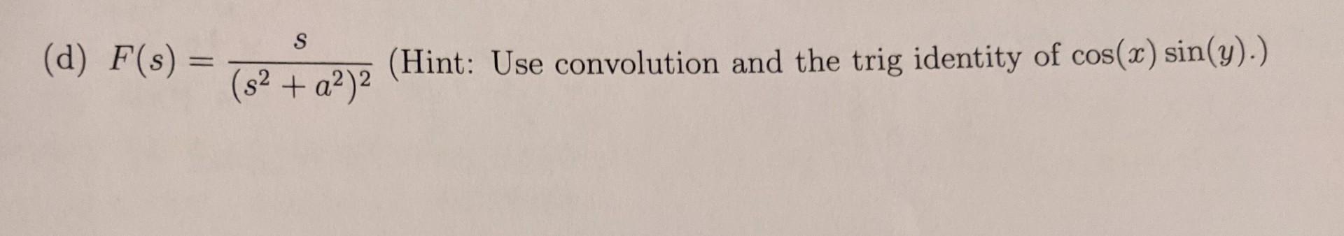 Solved Math 2250 3. (Laplace Transforms Turn Convolution | Chegg.com