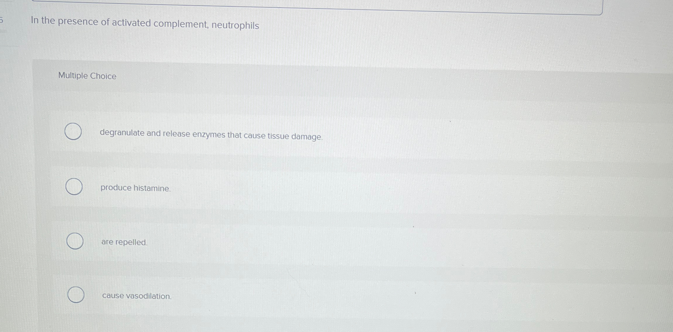 Solved In the presence of activated complement, | Chegg.com