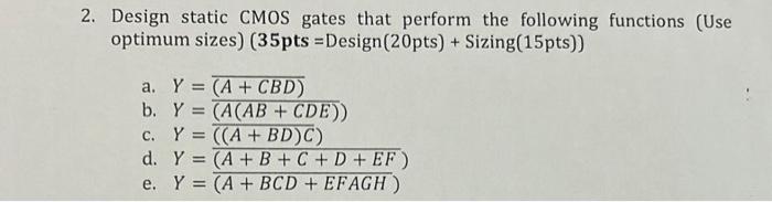 Solved 2. Design static CMOS gates that perform the | Chegg.com