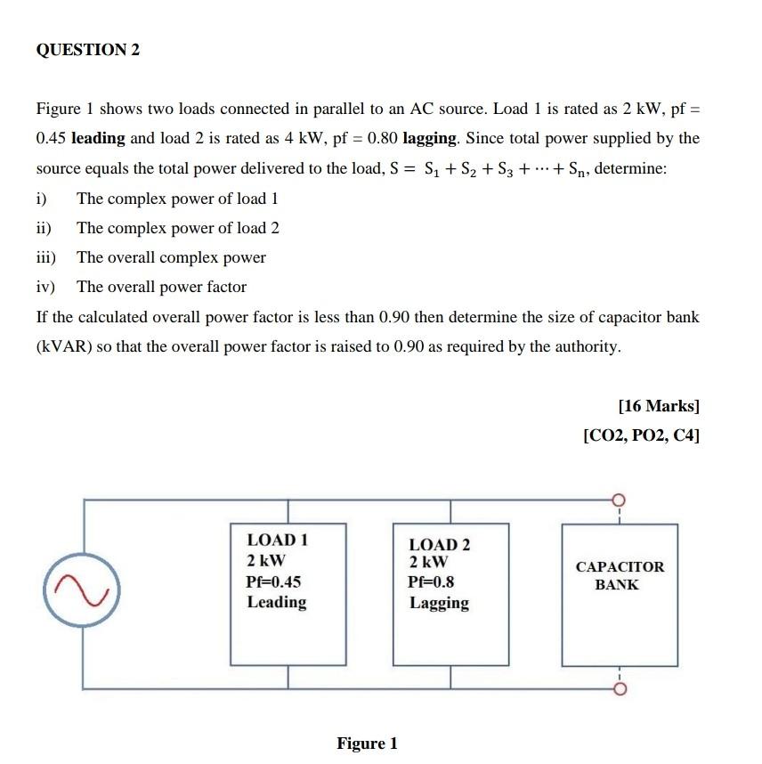 Solved QUESTION 2 Figure 1 shows two loads connected in | Chegg.com