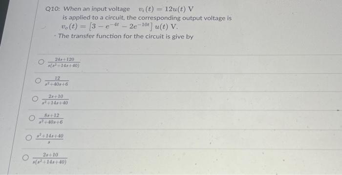 Solved Q10: When an input voltage vi(t)=12u(t)V is applied | Chegg.com