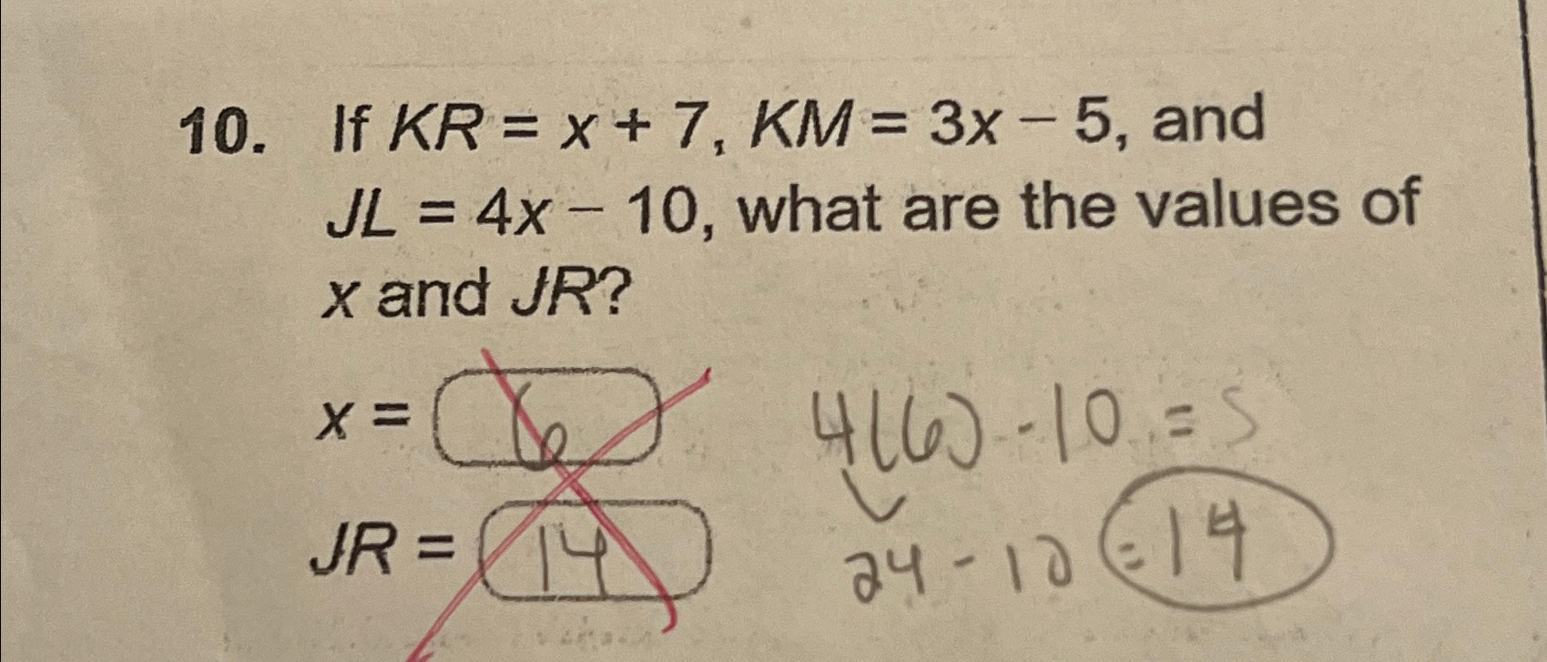 Solved If KR=x+7,KM=3x-5, ﻿and JL=4x-10, ﻿what are the | Chegg.com