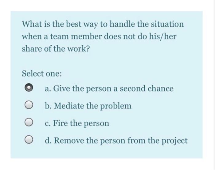 Solved What is the best way to handle the situation when a | Chegg.com