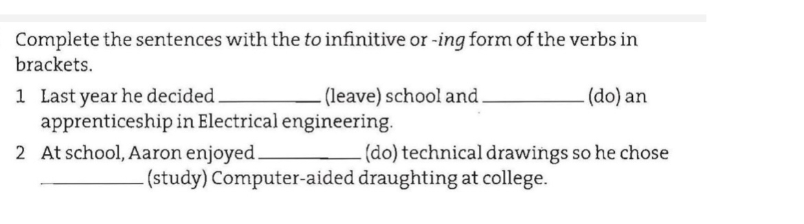 Solved Complete the sentences with the to infinitive or -ing | Chegg.com