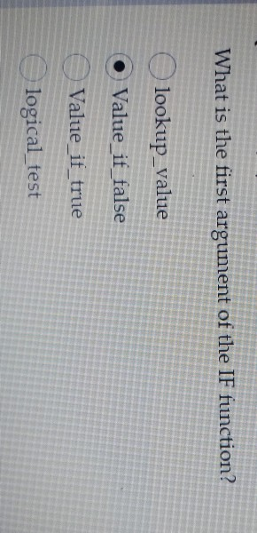 Solved What is the first argument of the IF function? | Chegg.com