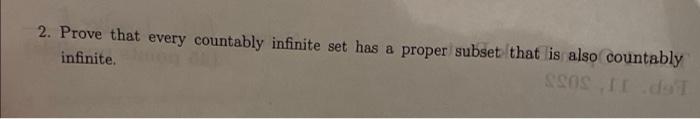 Solved 2. Prove that every countably infinite set has a | Chegg.com