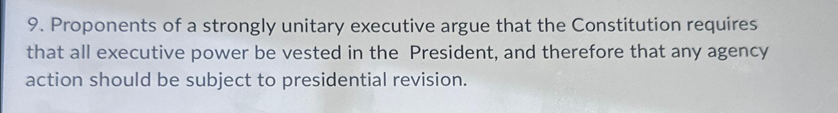 Solved Proponents of a strongly unitary executive argue that | Chegg.com