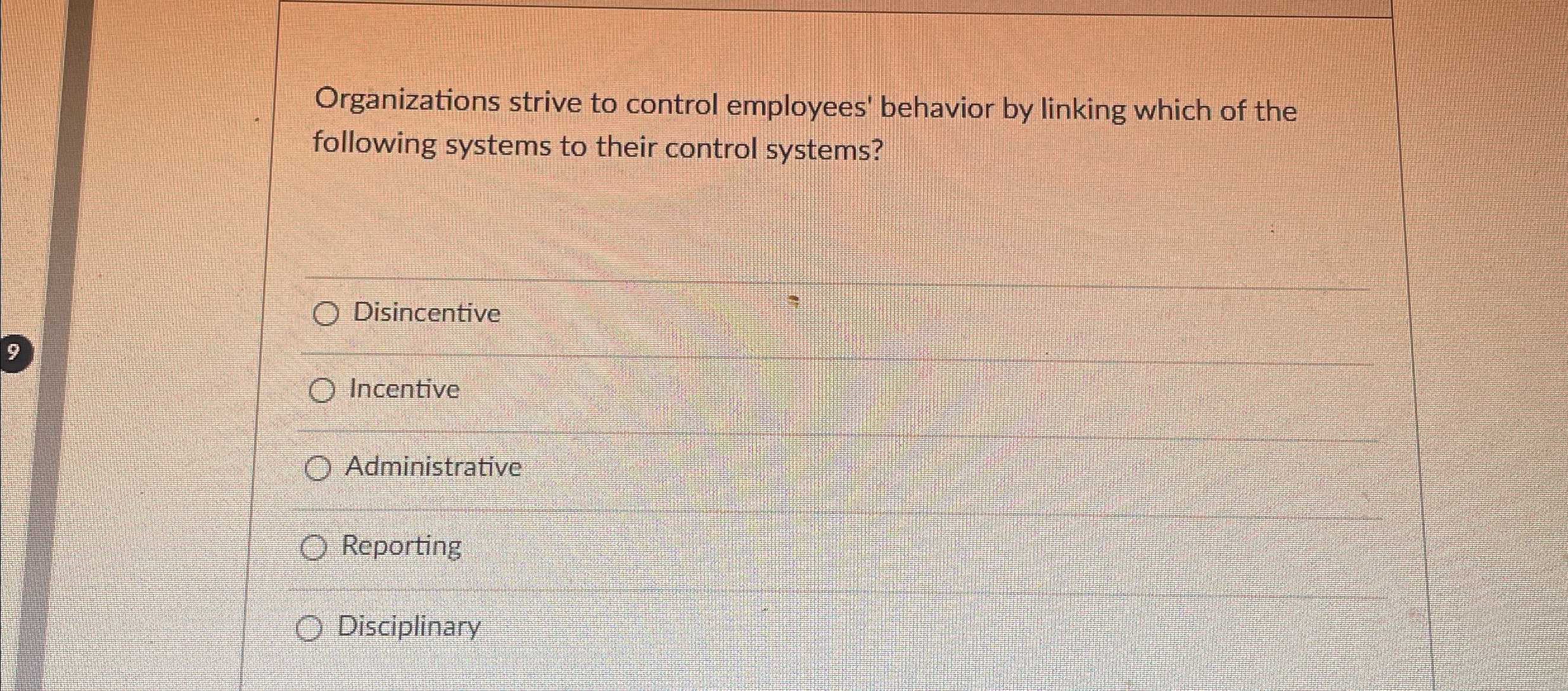 Solved Organizations strive to control employees' behavior | Chegg.com