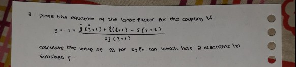 Solved 2 prove the equation of the lande factor for the | Chegg.com