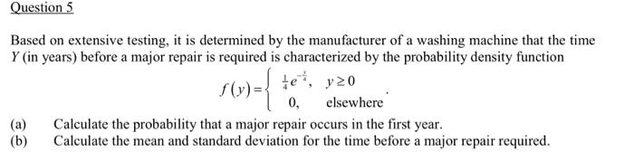 Solved Question 5 Based on extensive testing, it is | Chegg.com